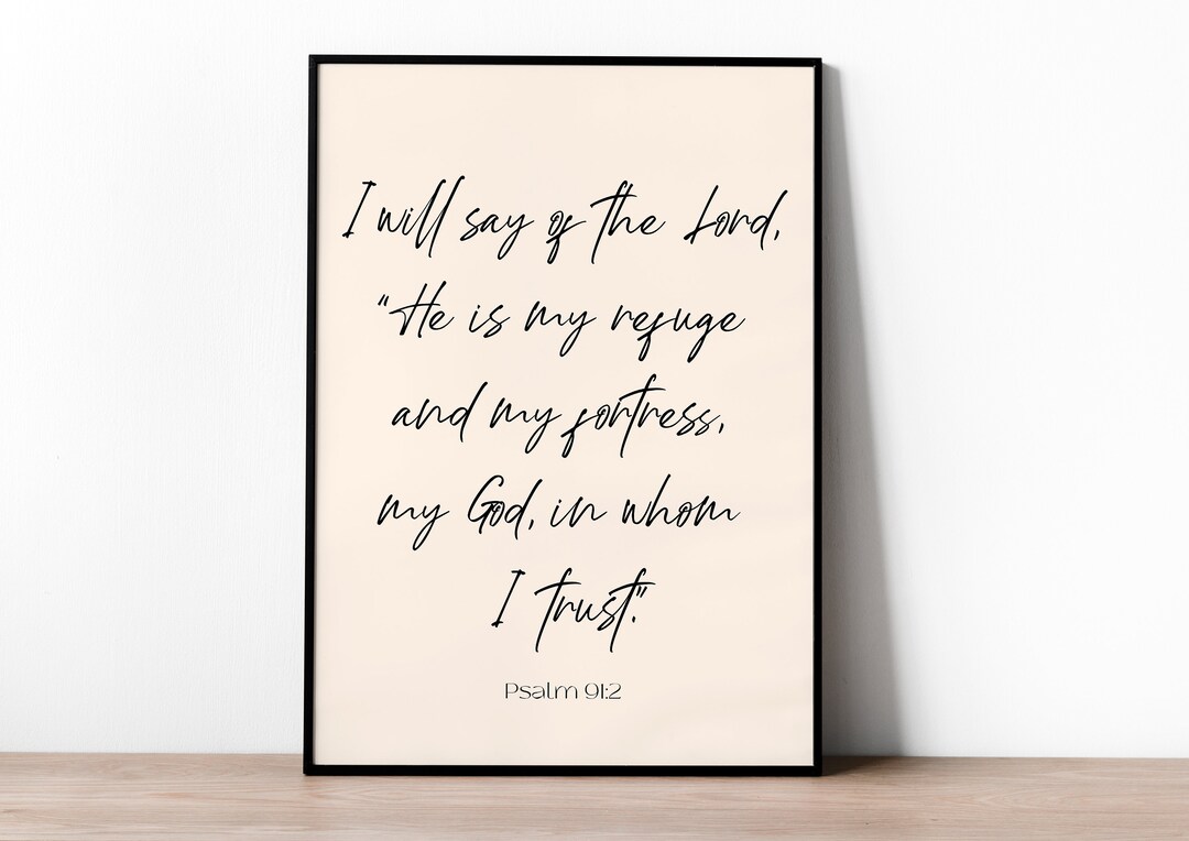 Psalm 91:2, Printable Bible Verse Modern Minimalist Bible Verse Wall ...