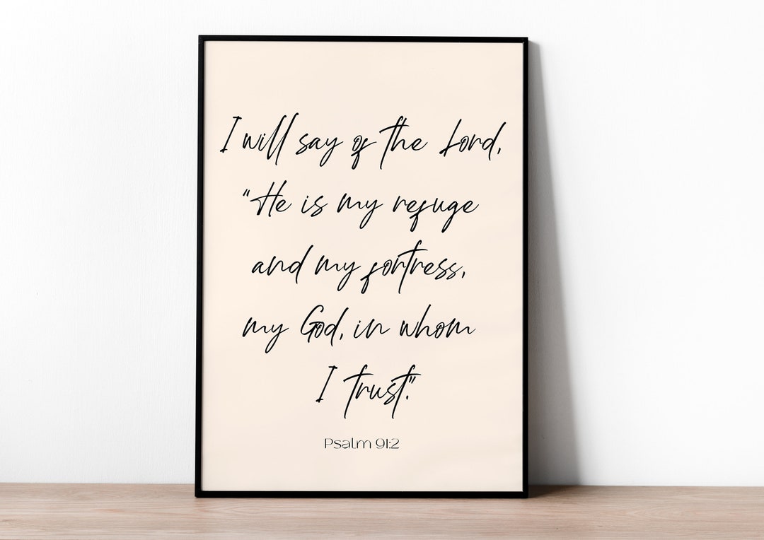 Psalm 91:2 Printed & Shipped Bible Verse Wall Art, Christian Home Decor ...