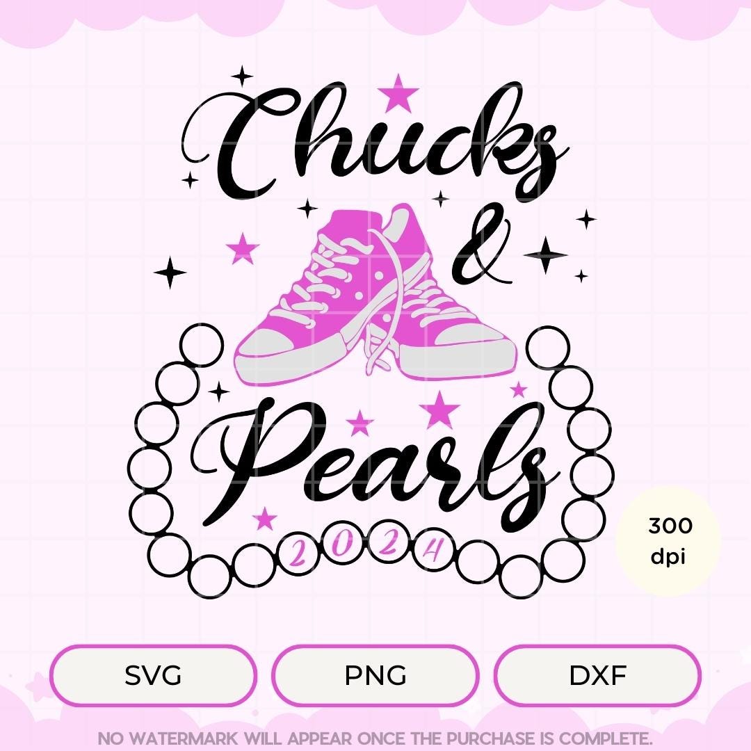 Chucks and Pearls 2024 SVG, Chucks & Pearls Svg, Chucks Svg Files ...