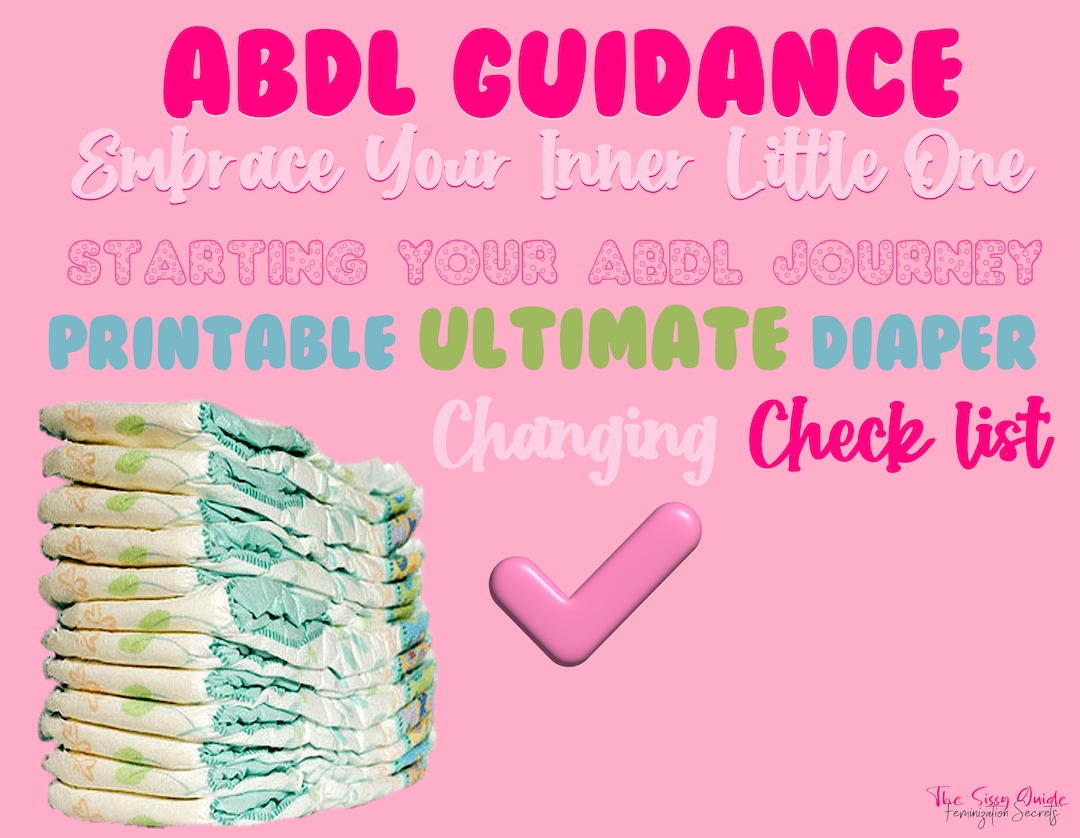 ABDL ULTIMATE Diaper Changing List Sissy Training Guide Sissy Abdl Lifestyle Sissification Sissy ...