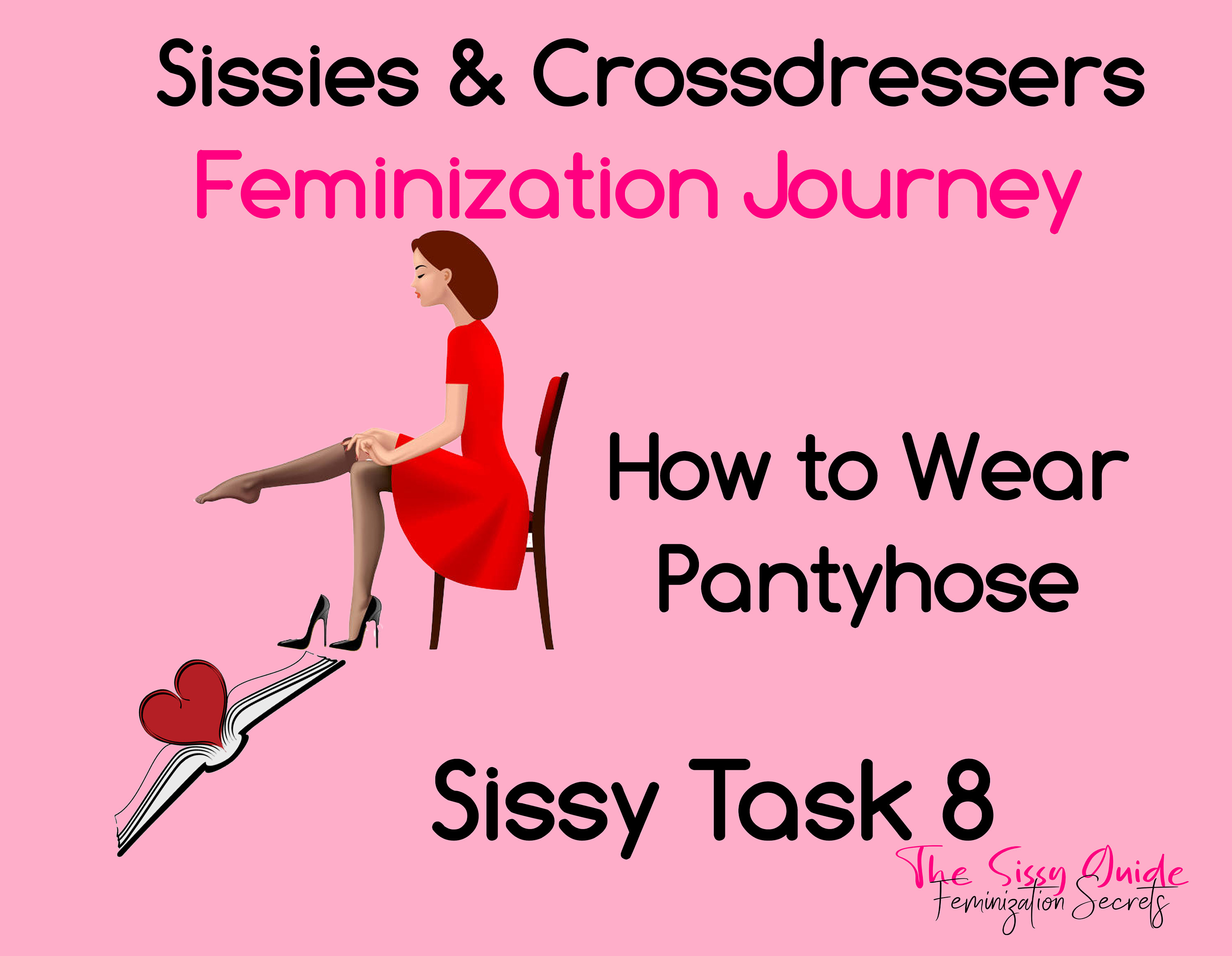 Sissy Task 8 How to Wear Pantyhose Sissy Assignments Feminization ...