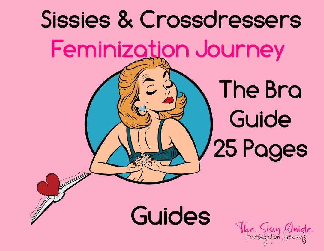 The Bra Guide 25 Pages Sissy Assignments Feminization Training and Taks for Crossdressers and ...