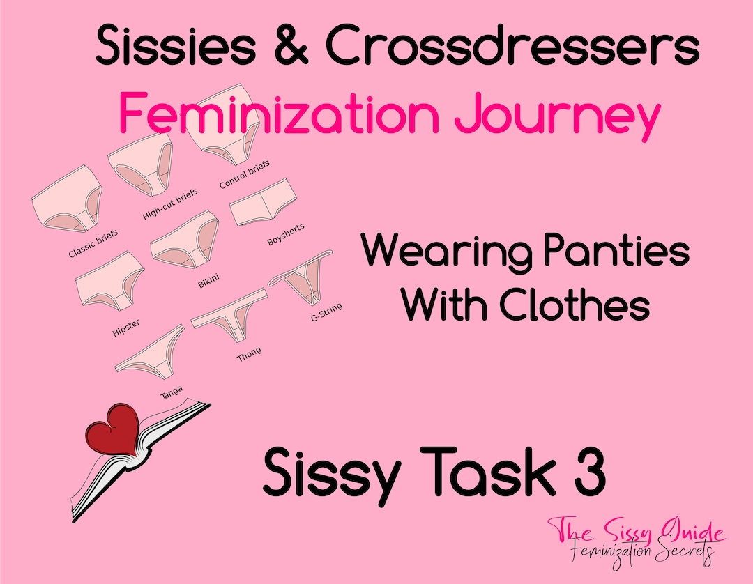 Sissy Task 3 Wearing Panties Sissy Assignments Feminization Training and Taks for Crossdressers ...