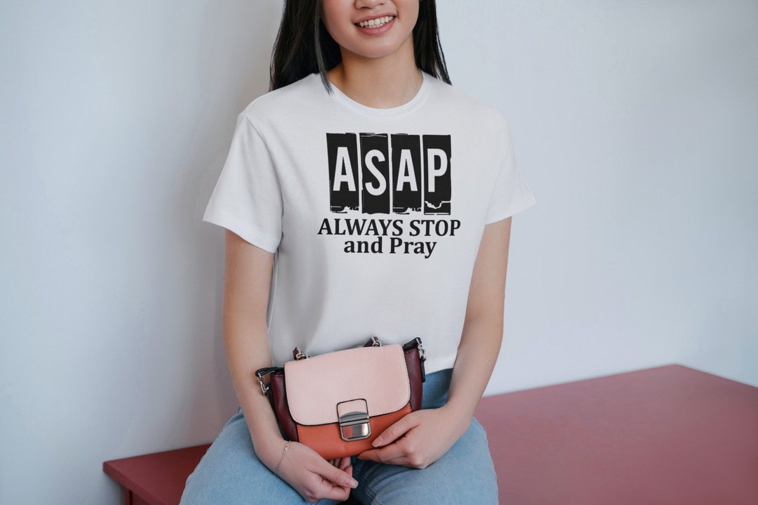 Asap Always Stop and Pray, Asap Svg, Pray Png, Religious Svg, Christian ...