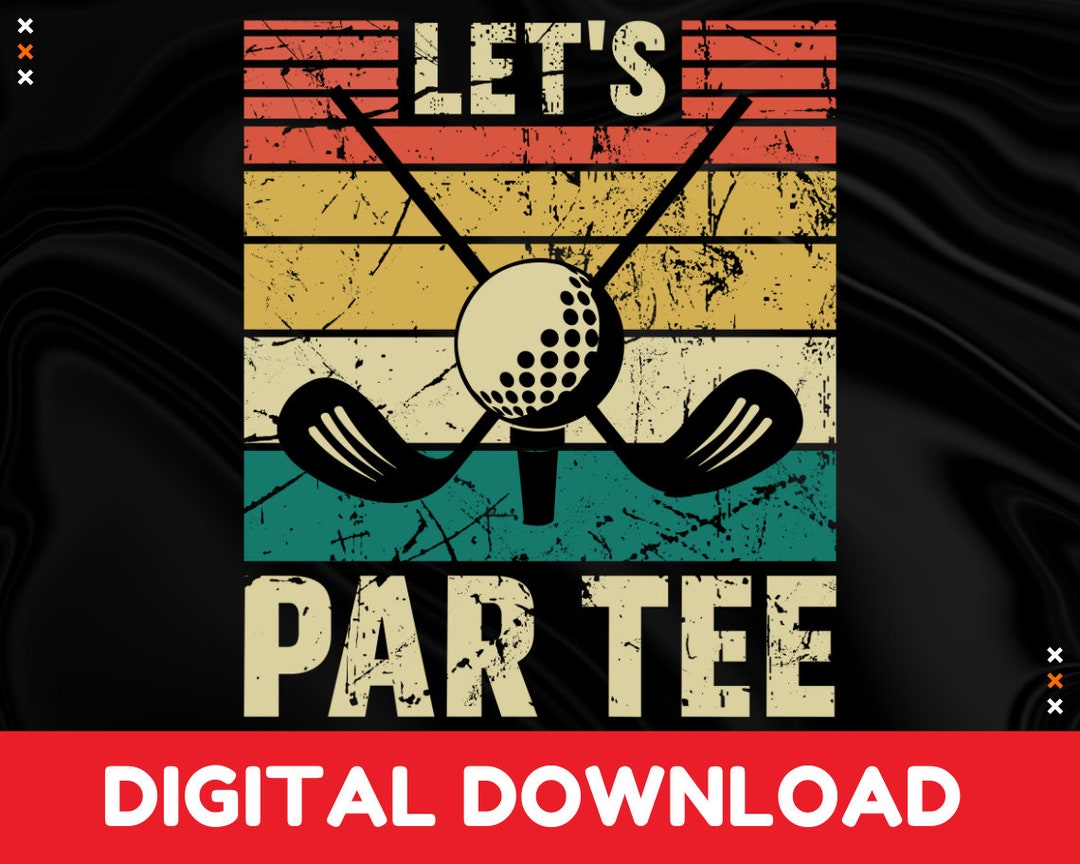 Lets Par Tee Svg, Golf SVG, Golfing SVG, Funny Golf SVG, Sports Svg ...