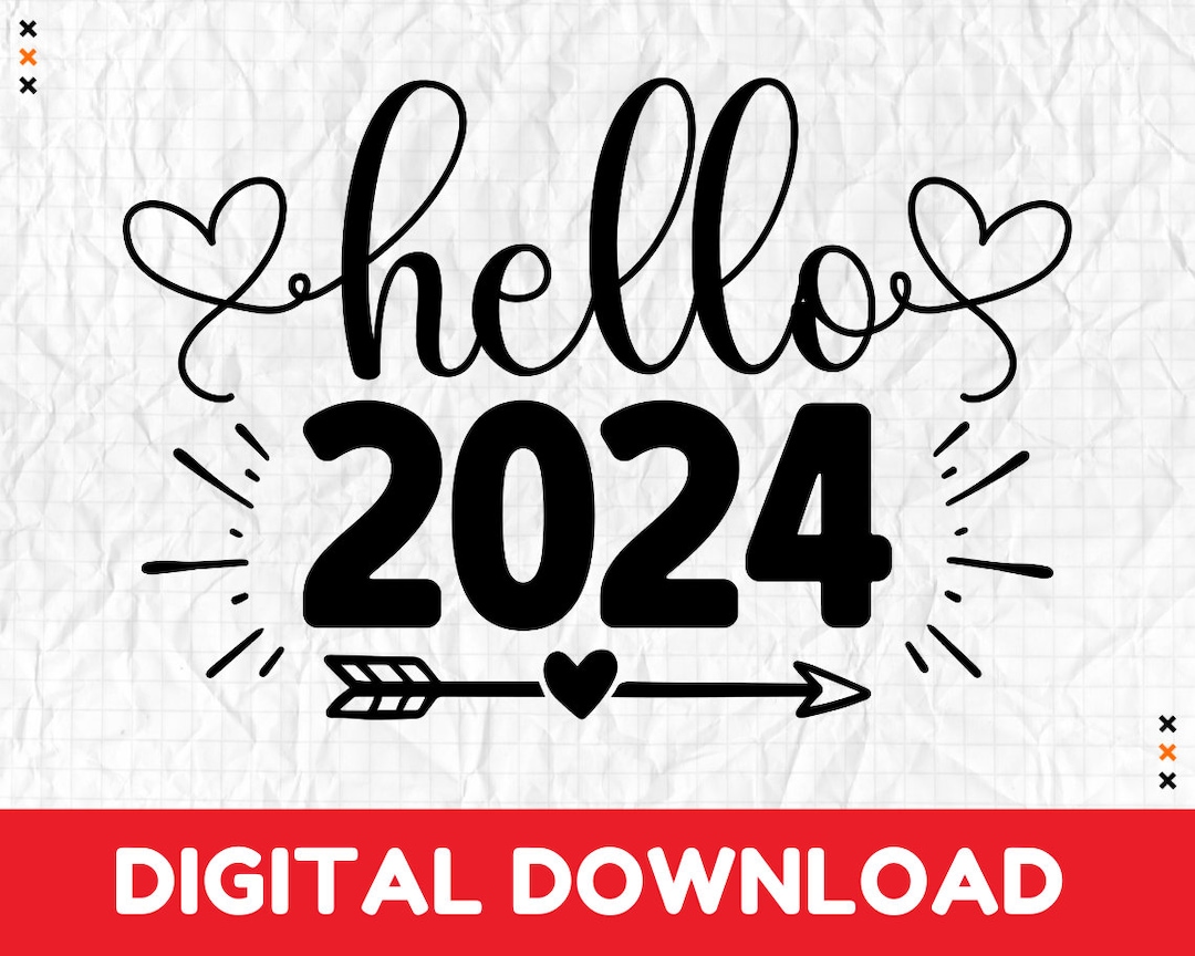 Hello 2024 Svg Happy New Year 2024 Goodbye 2023 Hello 2023 - Etsy