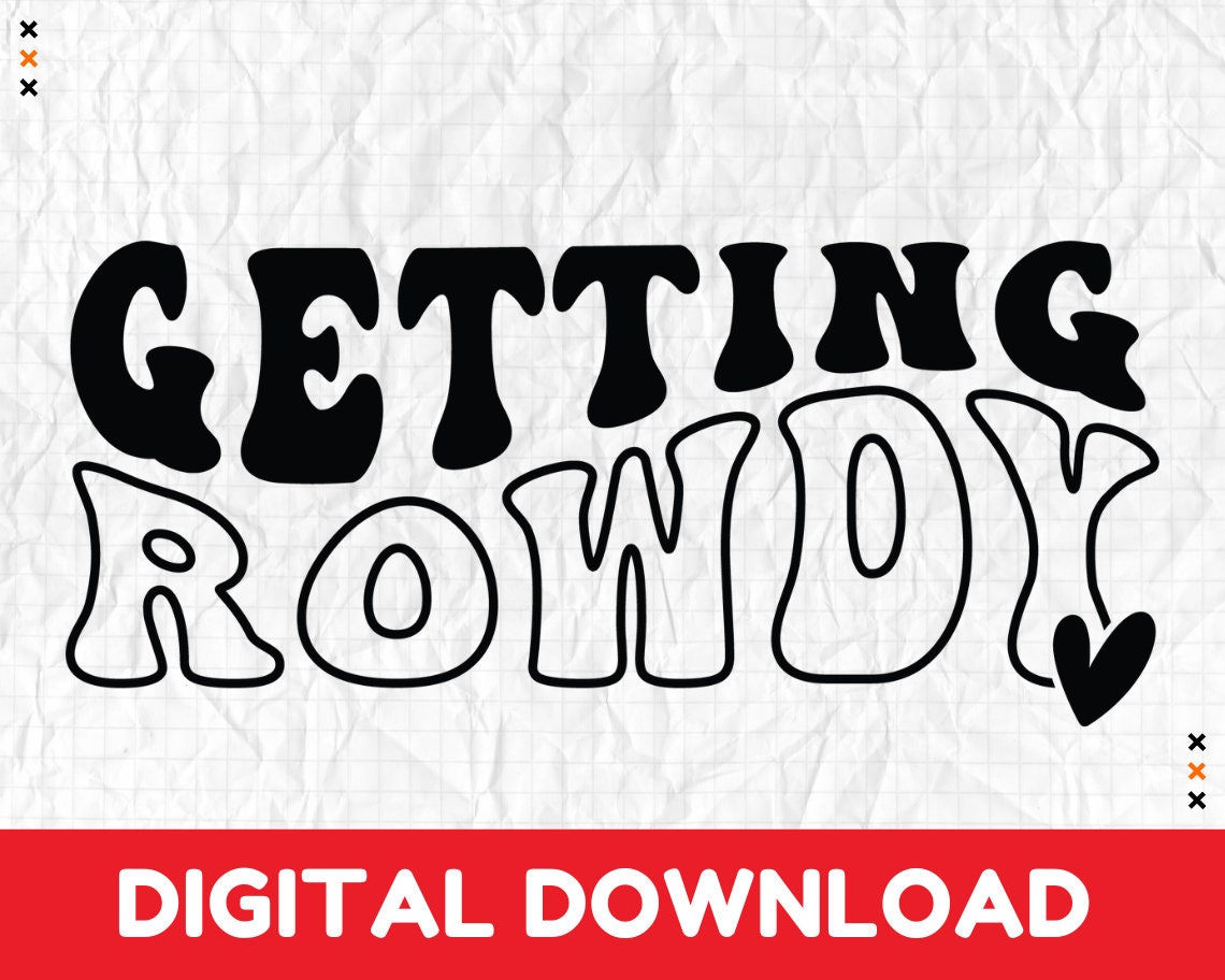 Getting Rowdy SVG Bachelorette Party Svg Bride Babe - Etsy Canada