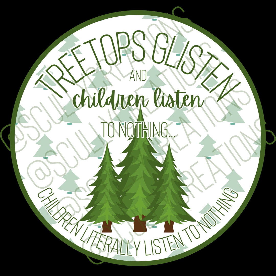 Treetops Glisten File, Christmas Ornament, Children Listen - Etsy