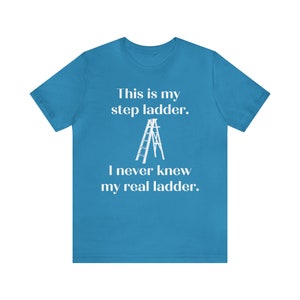 This is My Step Ladder Graphic Tees Mens Gift for Sarcasm Laughs Funny ...