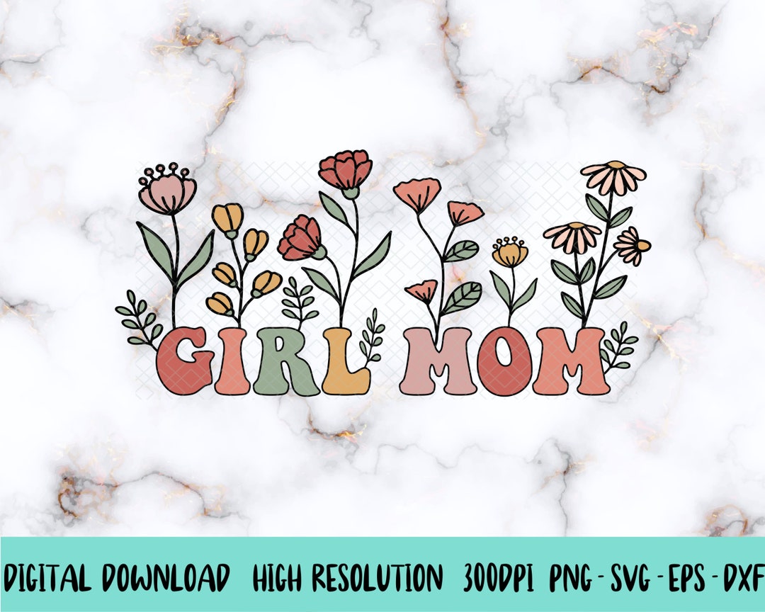 Wildflower Girl Mom Svg Png, Floral Mama Svg, Mama Png, Mama Svg,gift ...
