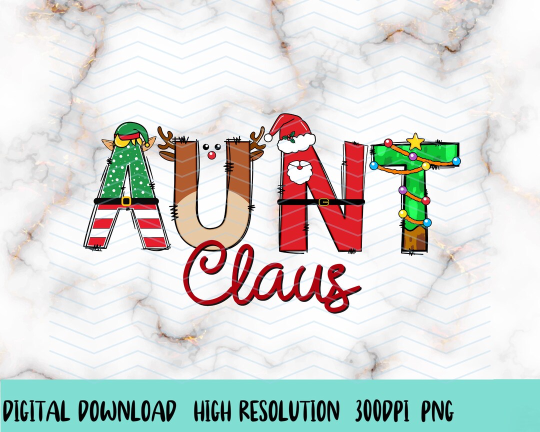 Personalized Aunt Claus Sublimation PNG Designs Downloads, Aunt PNG ...