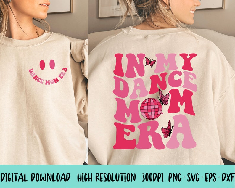 In My Dance Mom Era Png, Dance Mom Era Svg, in My Mom Era Svg, Mama Png ...