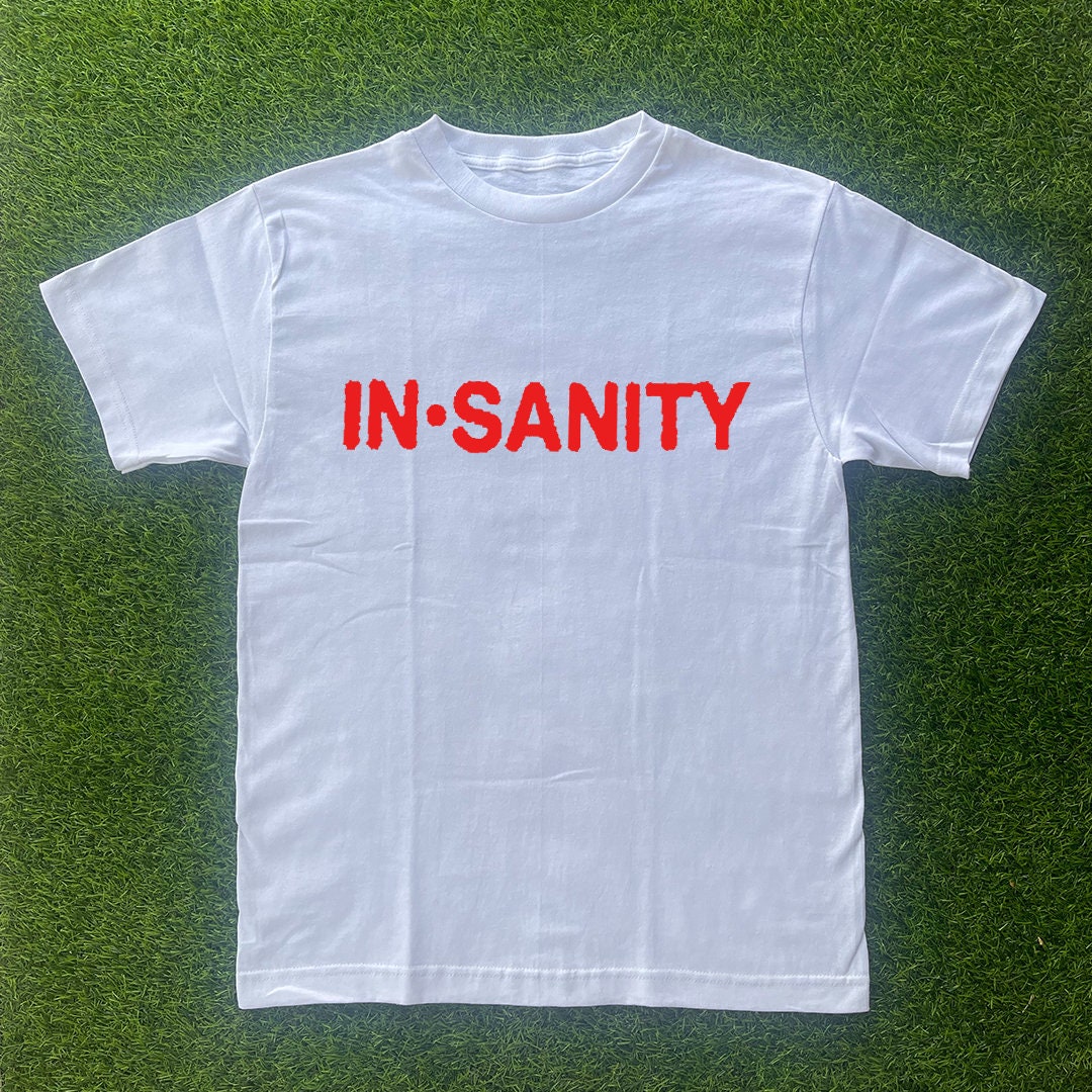 Insanity Tshirt - Etsy