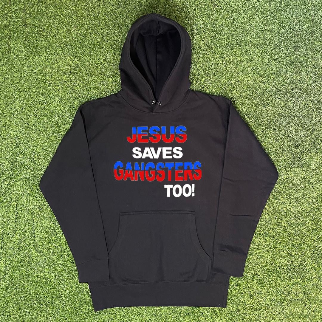 Jesus Saves Gangsters Too Hoodie - Etsy