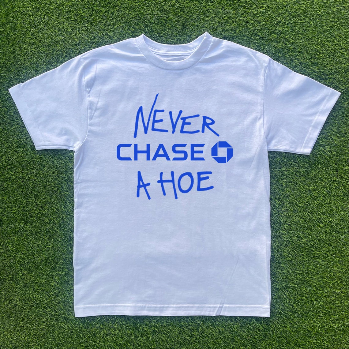 Never Chase A Hoe T-shirt - Etsy