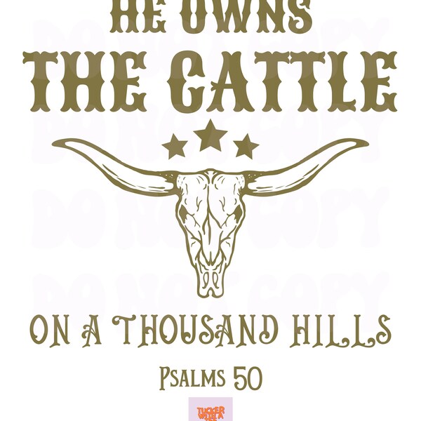 He Owns the Cattle Png - Etsy