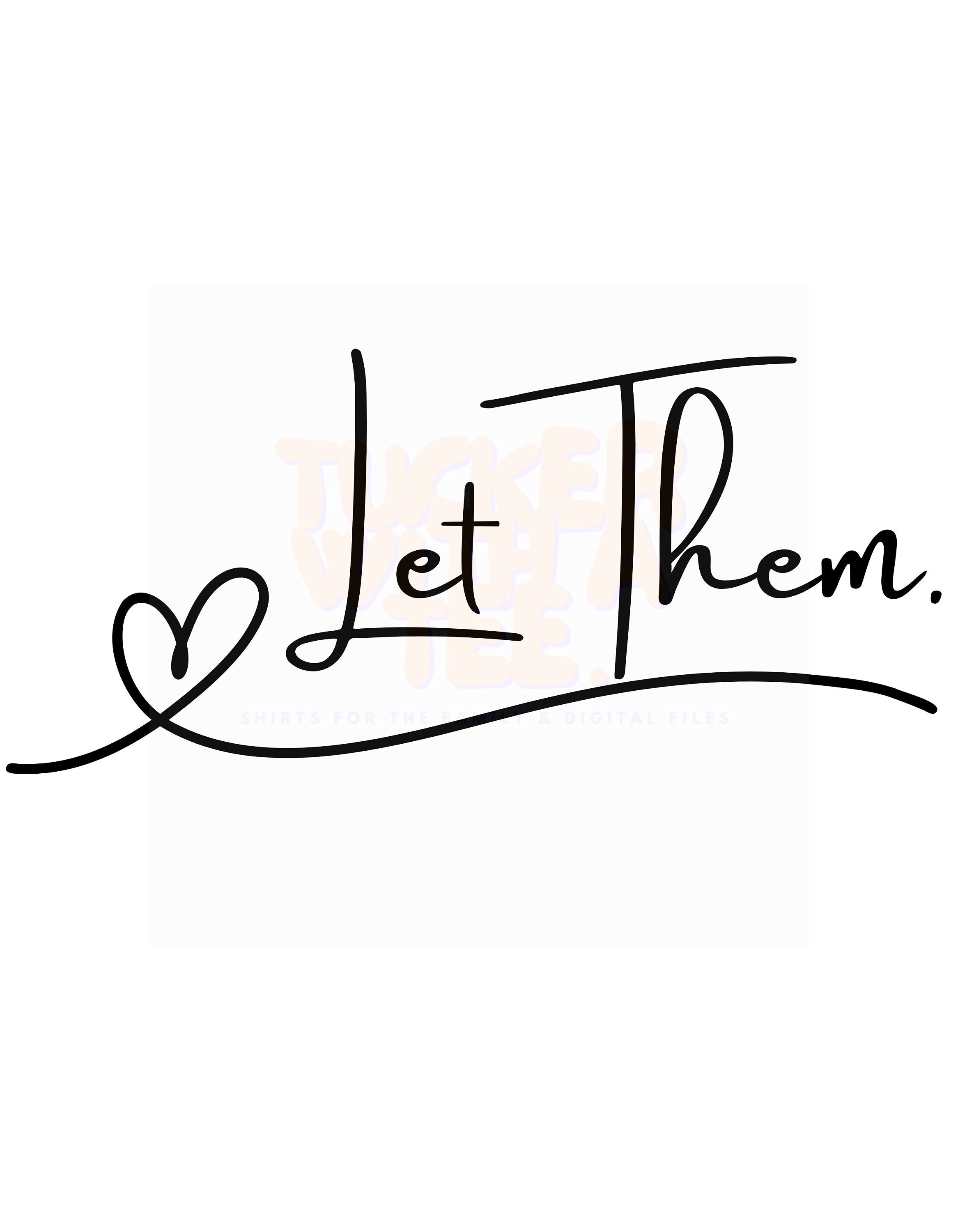 Let Them SVG PNG Mental Health Svg for Shirt, Svg Cut File ...