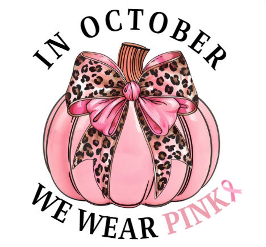 In October We Wear Pink Png Pumpkin Cheetah - Etsy