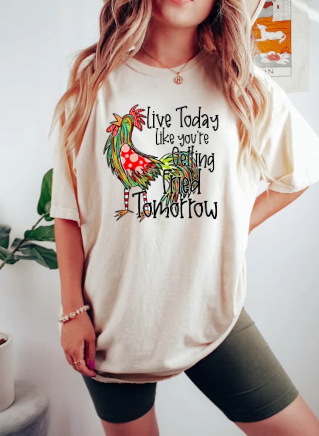 Live Today Like Fried Tomorrow PNG | Chicken, Rooster, Whimsical ...