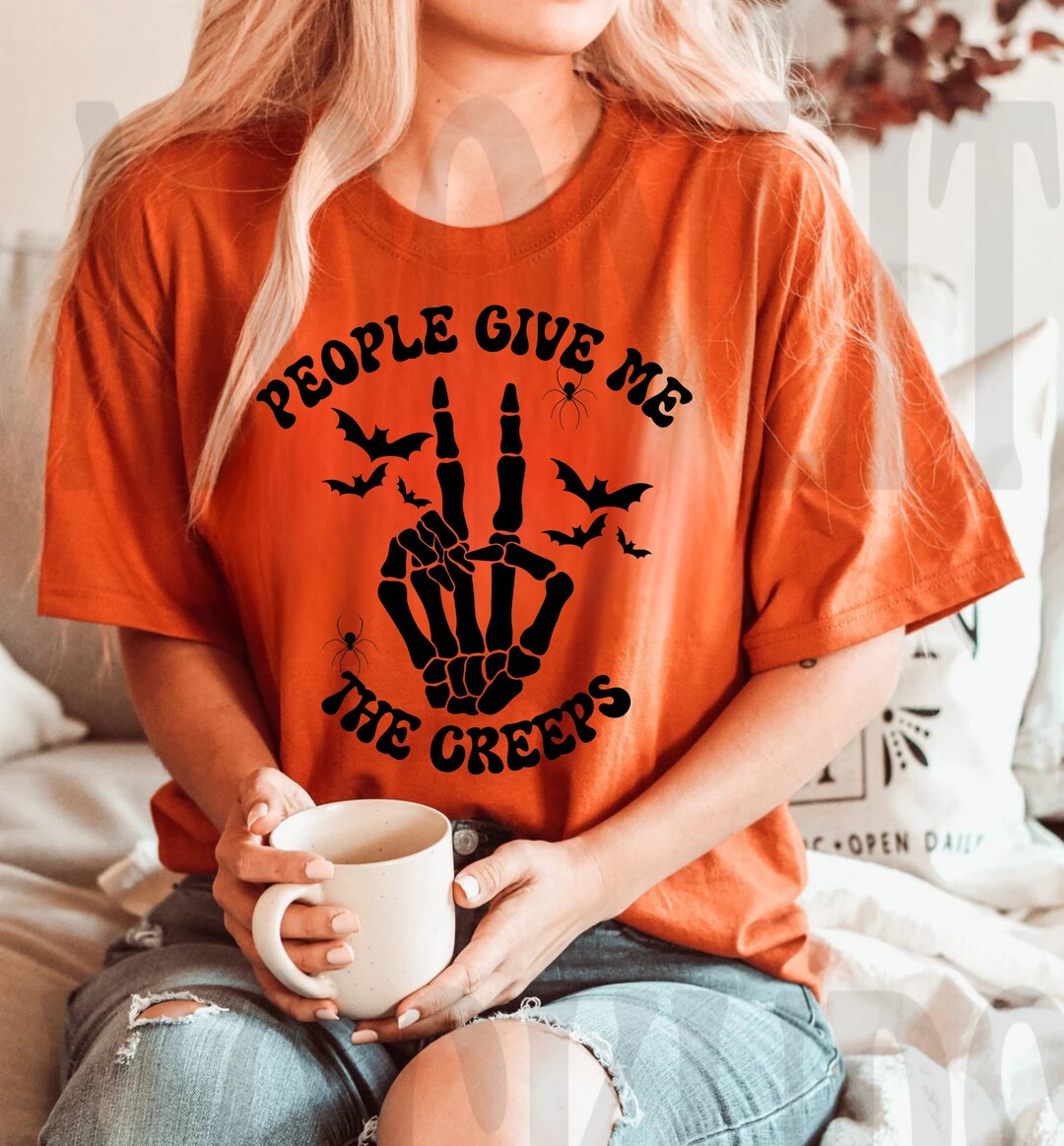 People Give Me the Creeps Png File, Halloween, Creep - Etsy