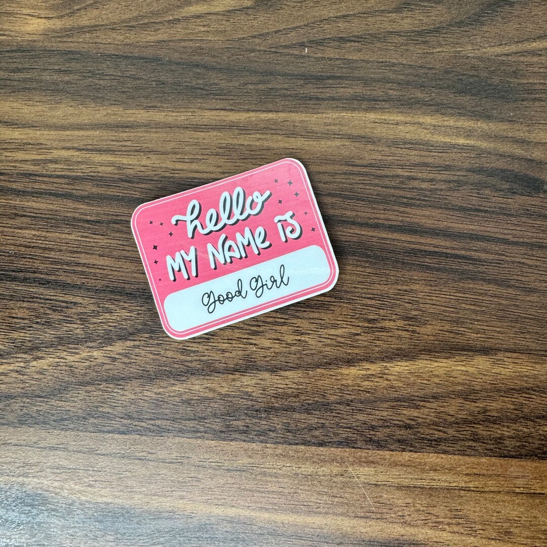 Hello My Name is Sticker | My Name is Good Girl Sticker | Bookish ...