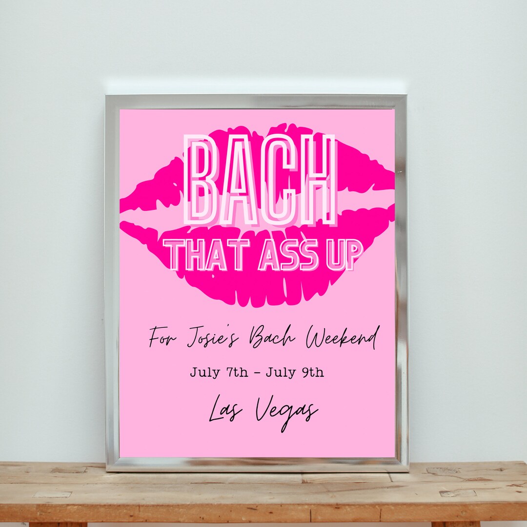 Bach That Ass up Bachelorette Party | Welcome Sign for Bachelorette ...