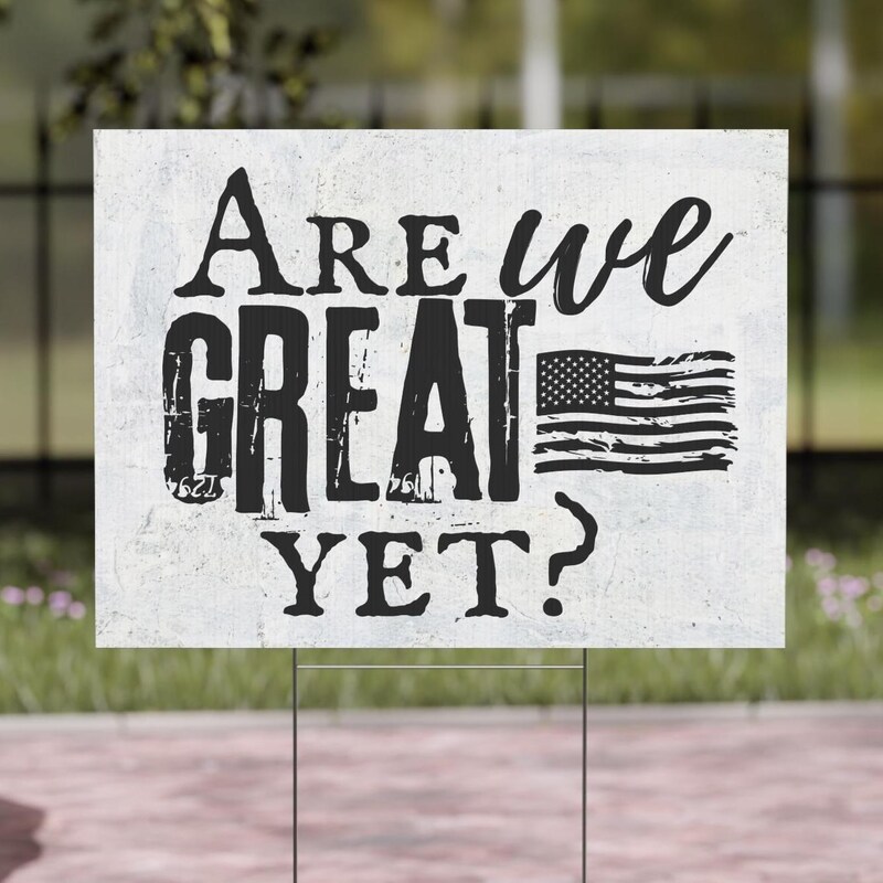 Are We Great yet Sign - Etsy