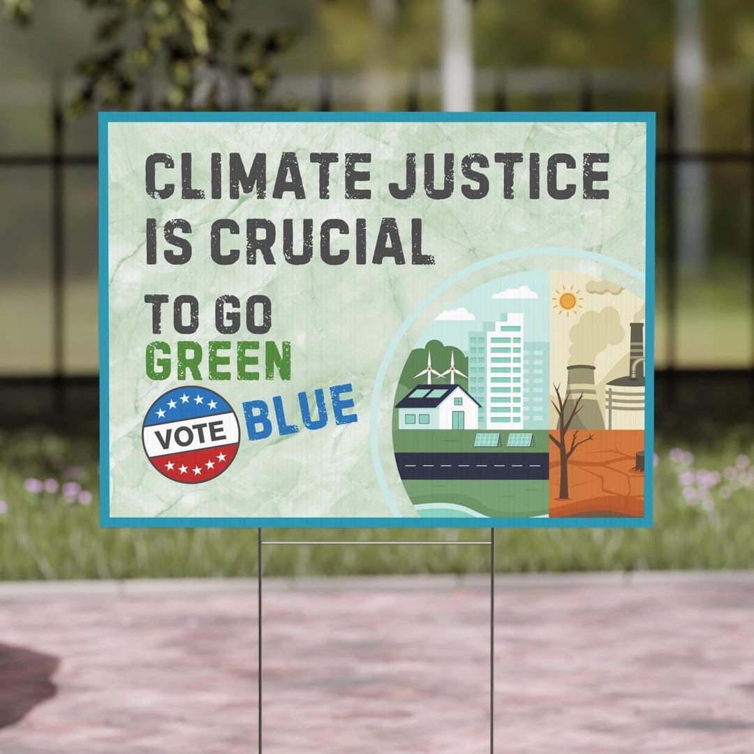 Climate Justice Yard Sign, Science is Real, Vote Blue, Vote Democrat ...
