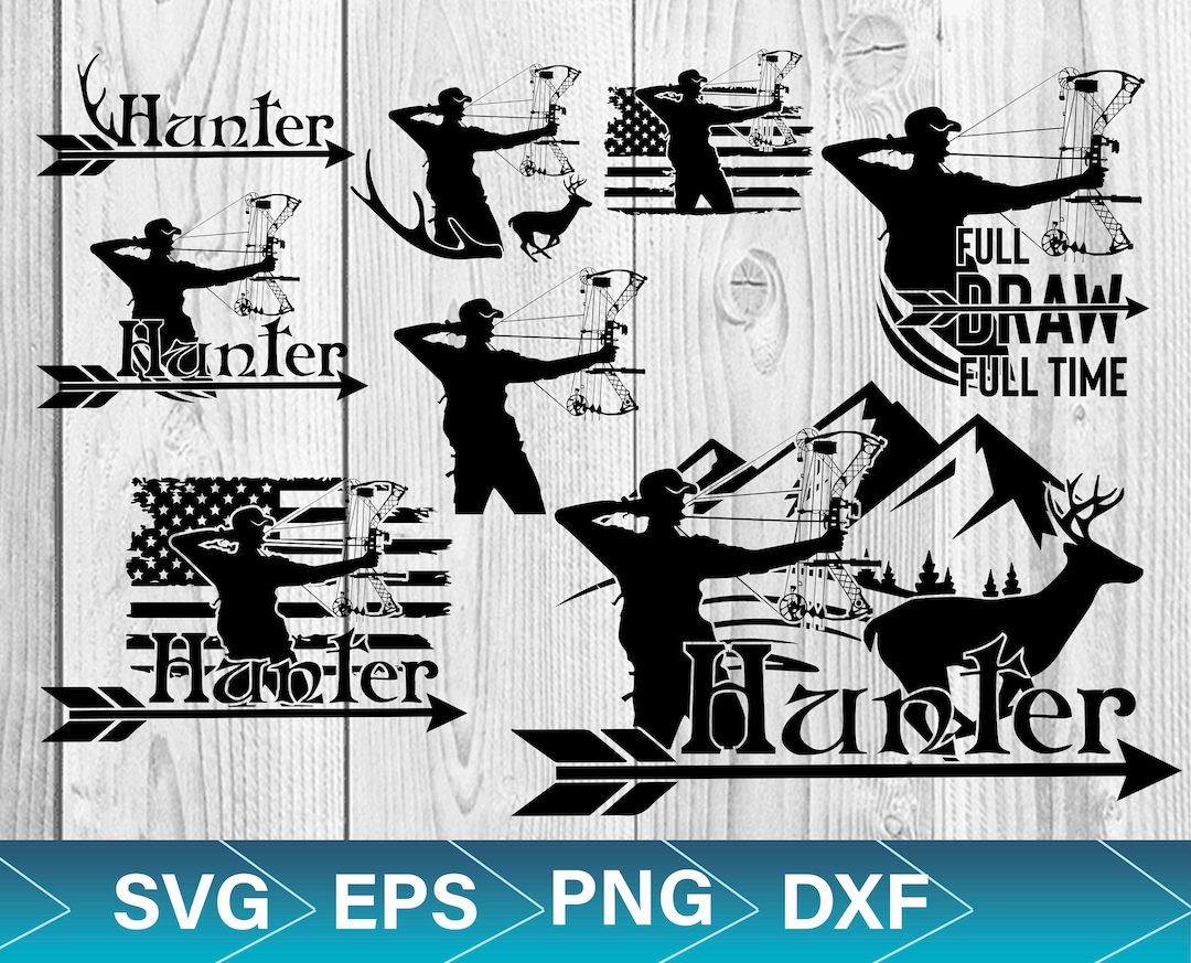 Hunting Svg Bow Hunting Svg, Bow Svg, Cricut File, Hunt Svg, Deer ...