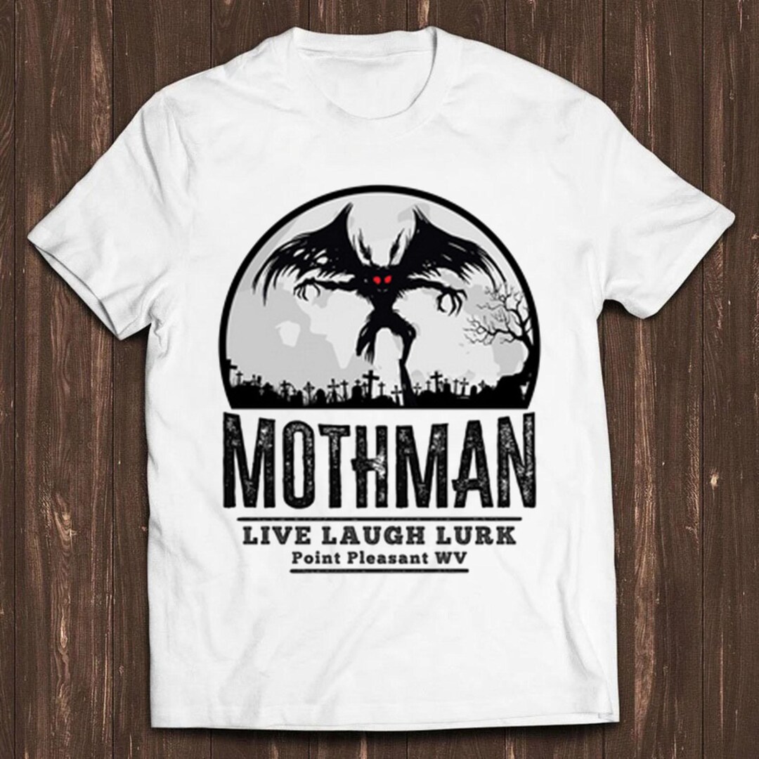 Mothman is Real Meme Gift Funny Tee Style Unisex Gamer Movie Music Top ...