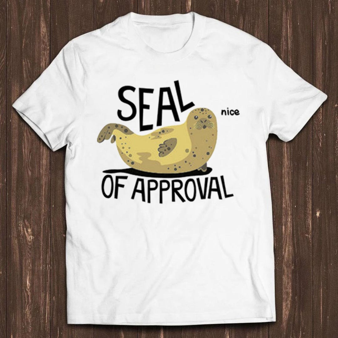 Seal of Approval Cute Animal Meme Gift Funny Gamer Cult Movie Music ...