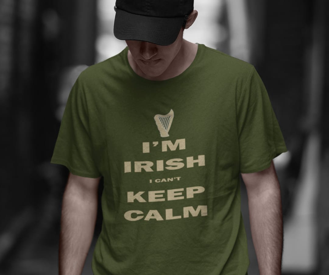 I'm Irish, I Cant Keep Calm T-shirt, Funny Irish Saying, Ireland ...
