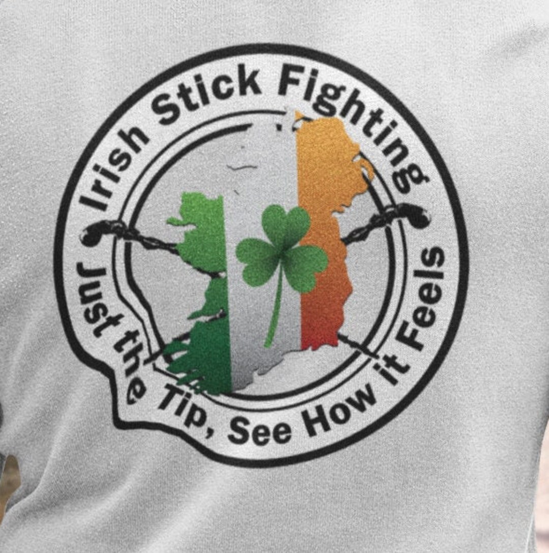 Just the Tip See How It Feels Long Sleeve T-shirt, Shillelagh, Irish ...