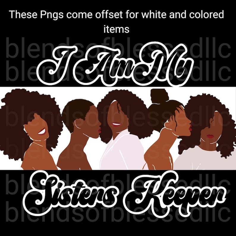 I Am My Sisters Keeper Png sublimation DTF popular trendy instant ...