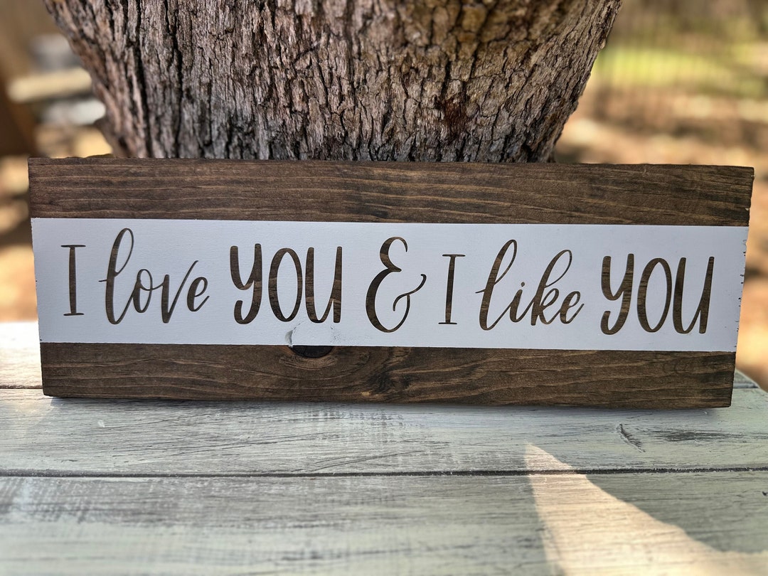 I Love You & I Like You Wall Sign, Wedding Gift, Wedding Decor, Wall ...