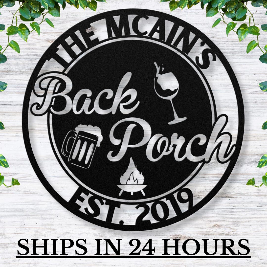 Custom Back Porch Metal Sign / Outdoor Wall Decor / Metal Wall Decor ...