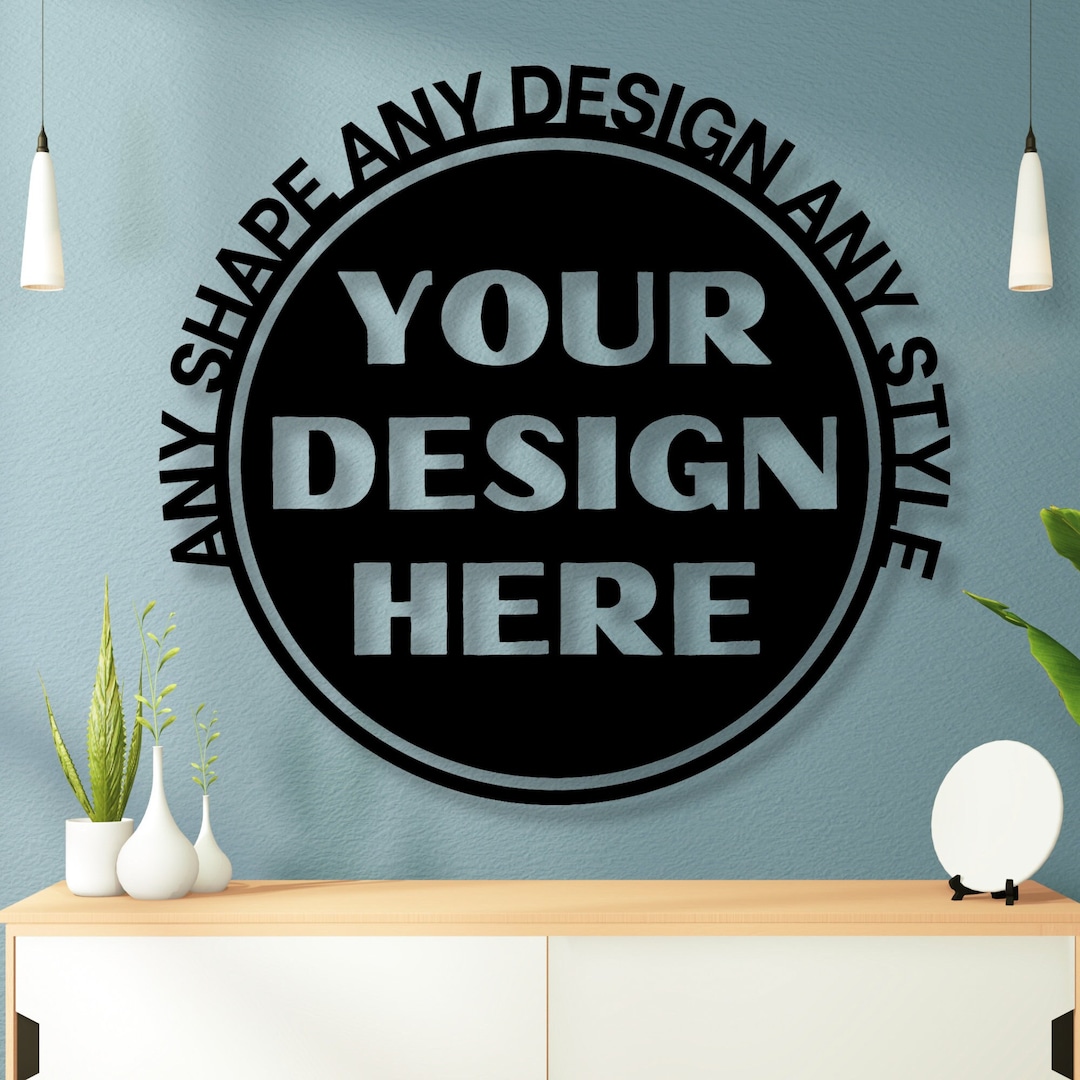 Custom Sign / Your Custom Text Metal Sign / Your Logo Here Sign / Metal ...