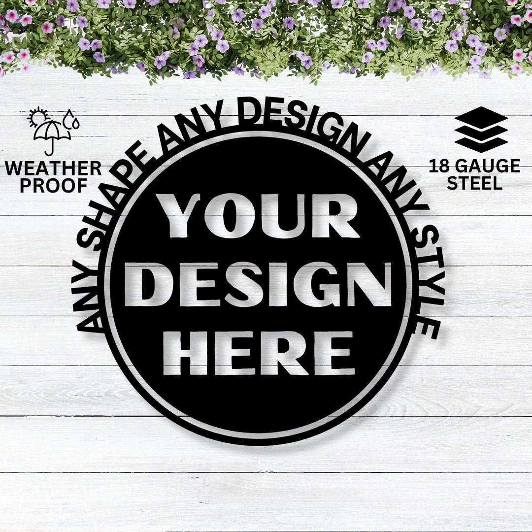 Custom Sign / Your Custom Text Metal Sign / Your Logo Here Sign / Metal ...