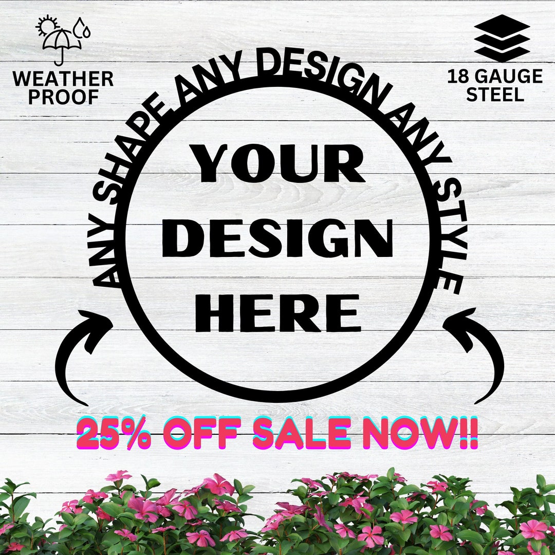 Custom Sign / Your Custom Text Metal Sign / Your Logo Here Sign / Metal ...