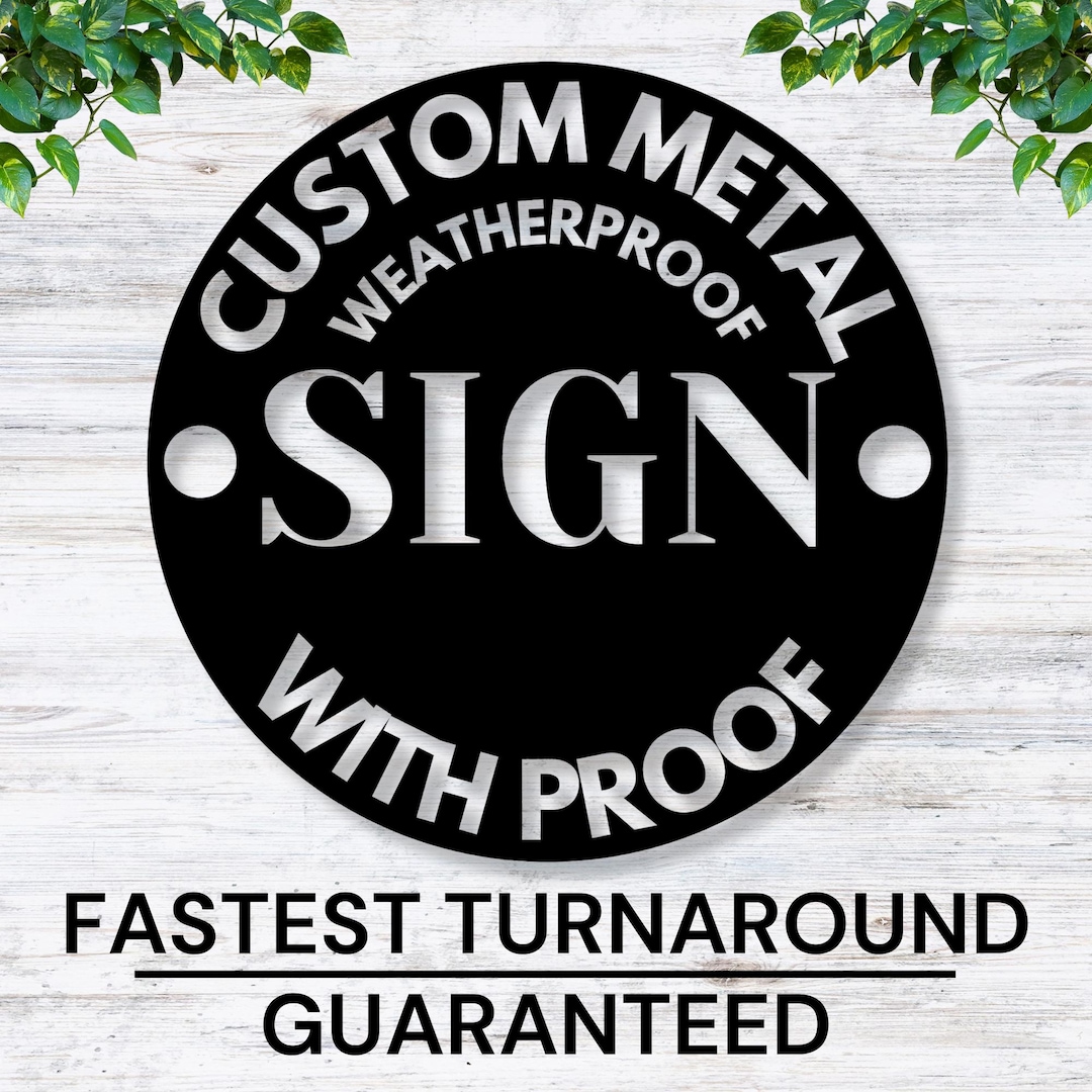 Custom Sign / Your Custom Text Metal Sign / Your Logo Here Sign / Metal ...