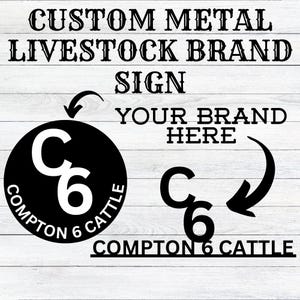 Metal Custom Cattle Brand Sign / Custom Sign / Your Brand Here Sign ...