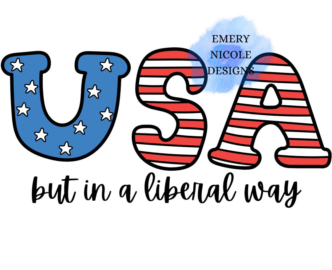 USA but in a Liberal Progressive Way PNG Fourth of July - Etsy