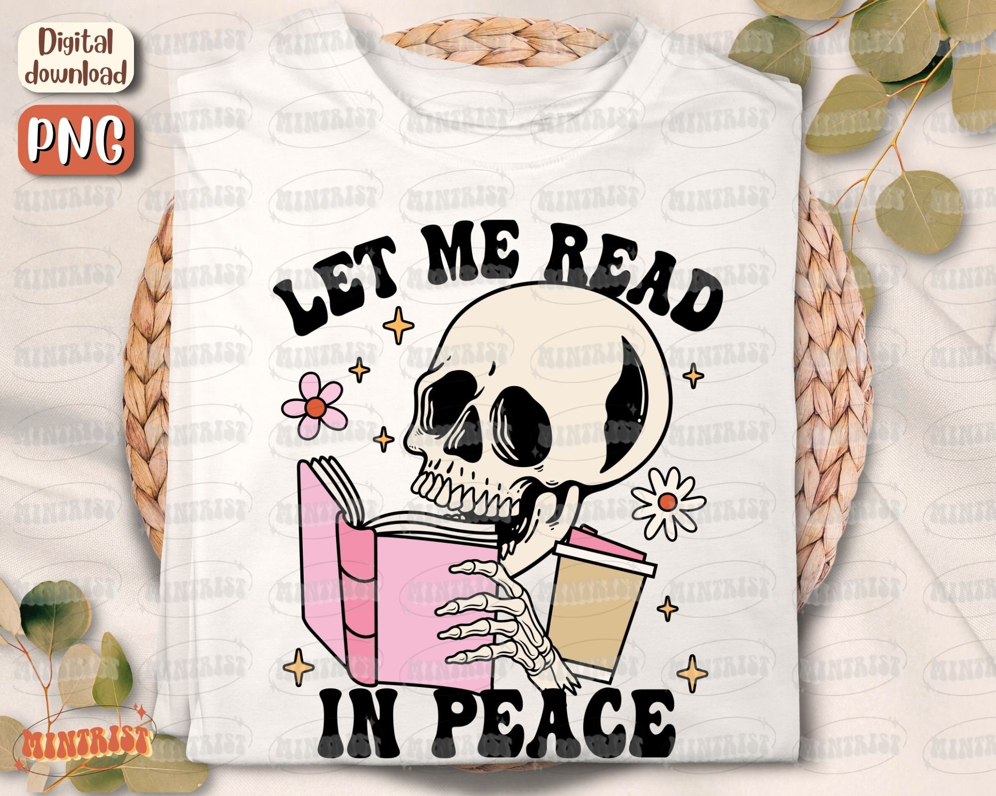 Let Me Read in Peace PNG, Skeleton Reading Book, Book Quote, Digital ...