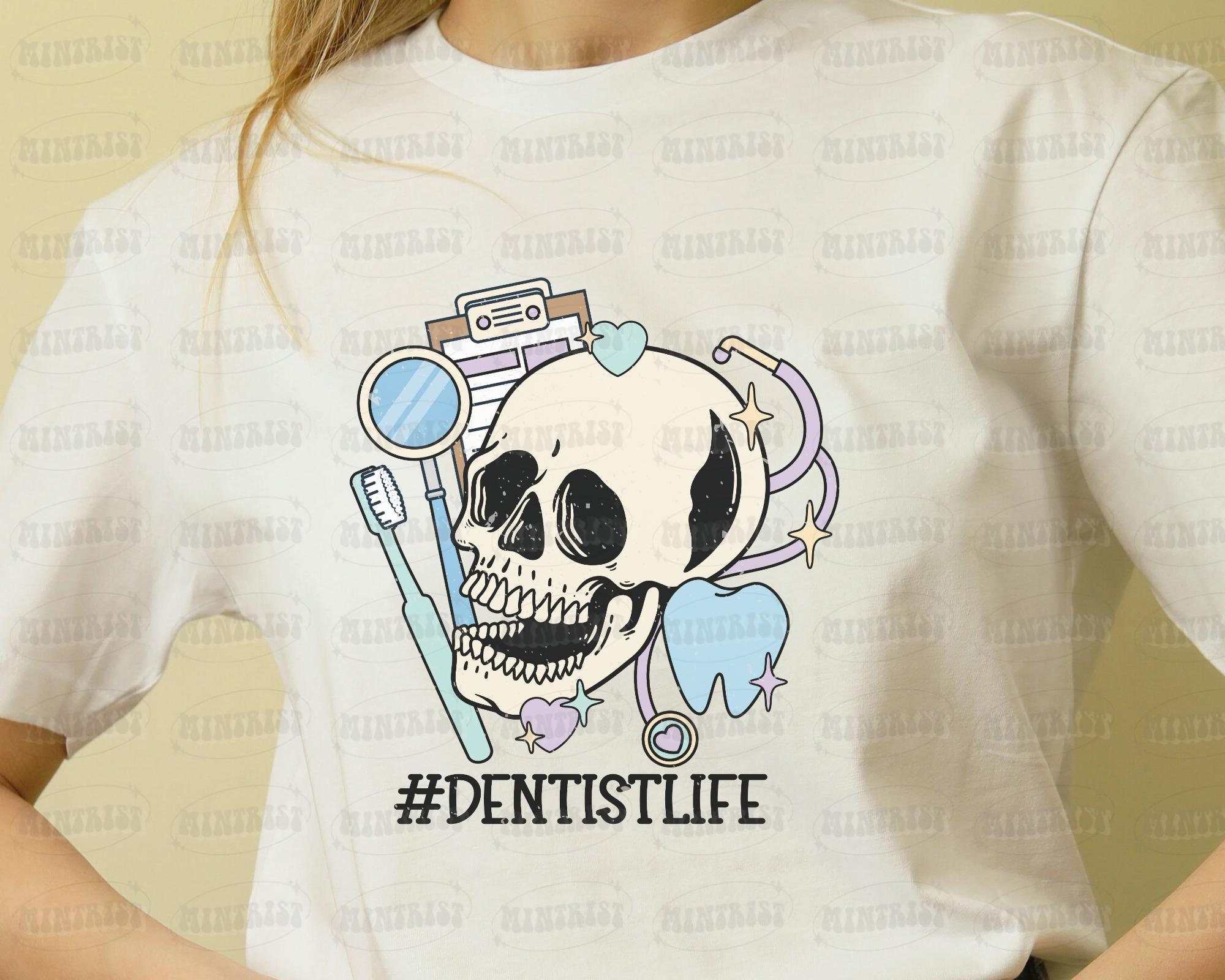 Dentist Life Skeleton PNG, Medical Assistant, Jobs Sublimation, Digital ...