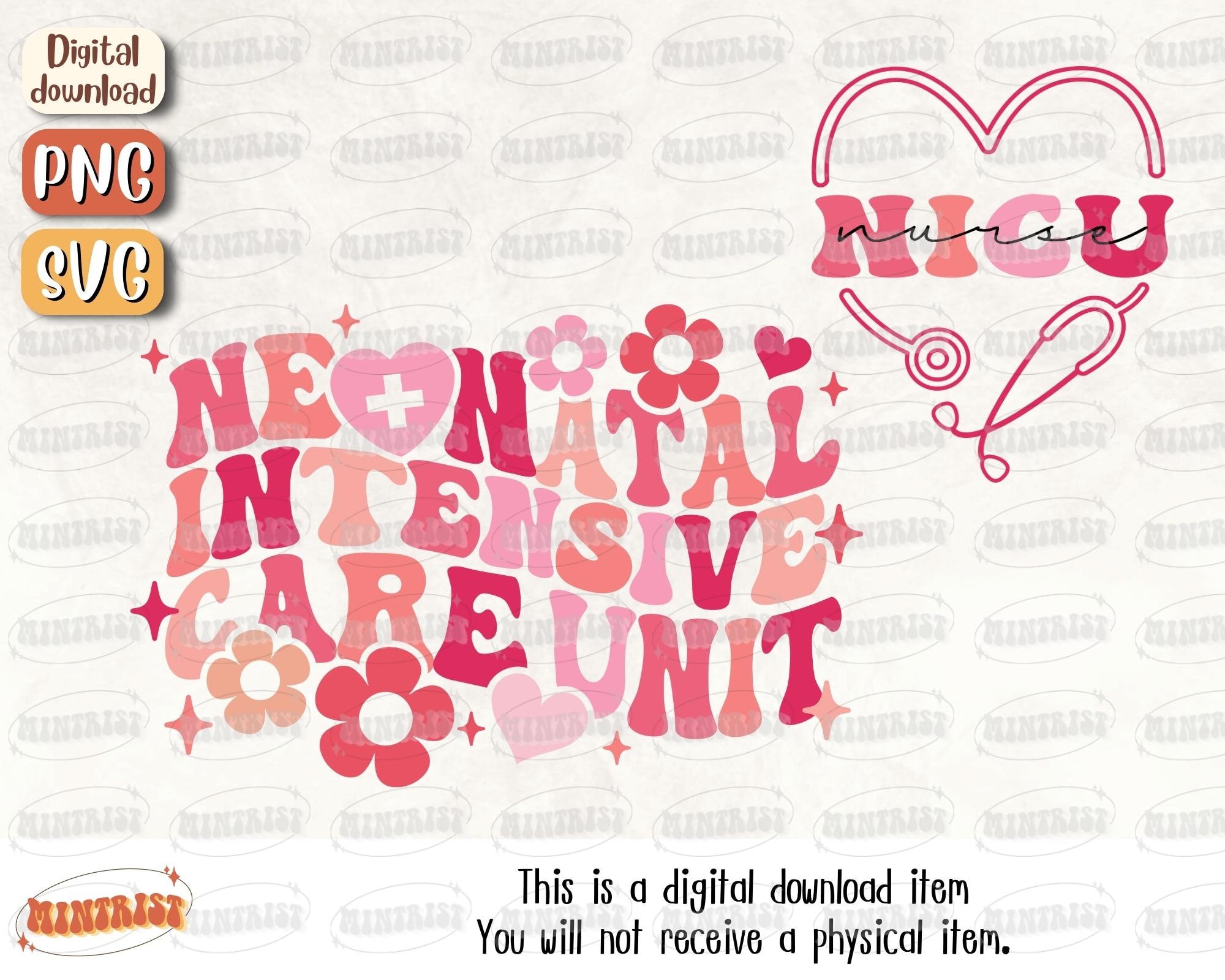 Nicu Nurse Svg, Neonatal Intensive Care Unit, Nurse Shirt Png, Files ...