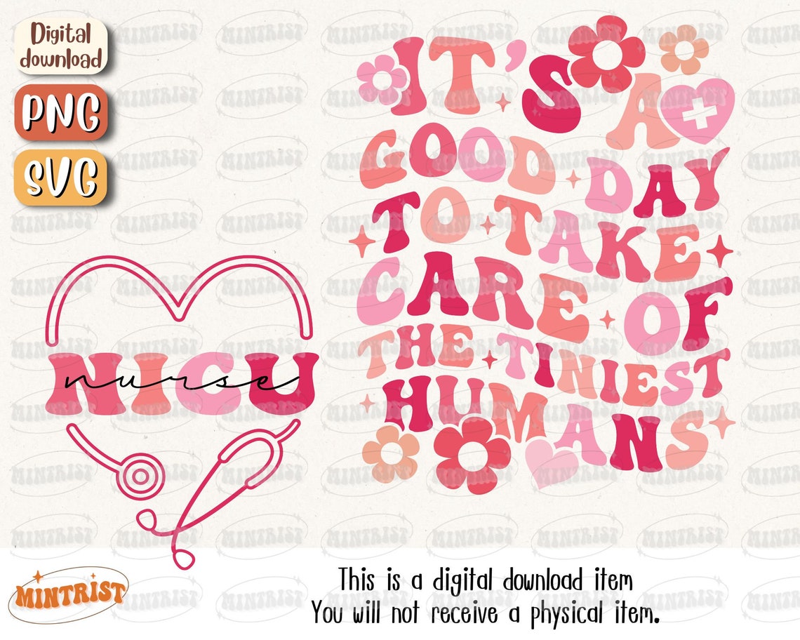 Nicu Nurse Svg, Neonate Intensive Care Unit Svg, It's a Good Day to ...