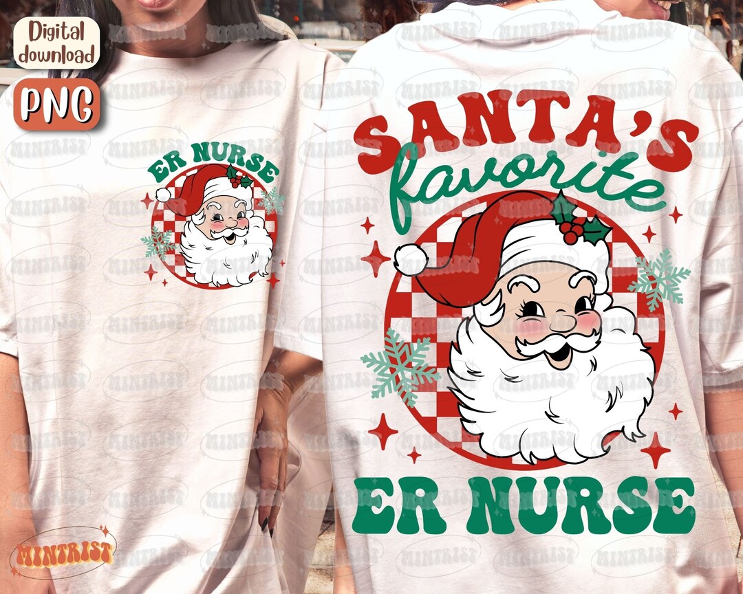 Santa's Favorite Nurse, Emergency Nurse, Nurse Christmas Png, Funny ...