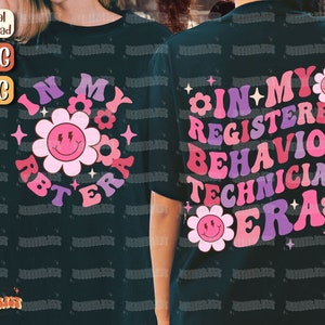 In My RBT Era Svg, in Registered Behavior Technician Era Svg, Behavior ...