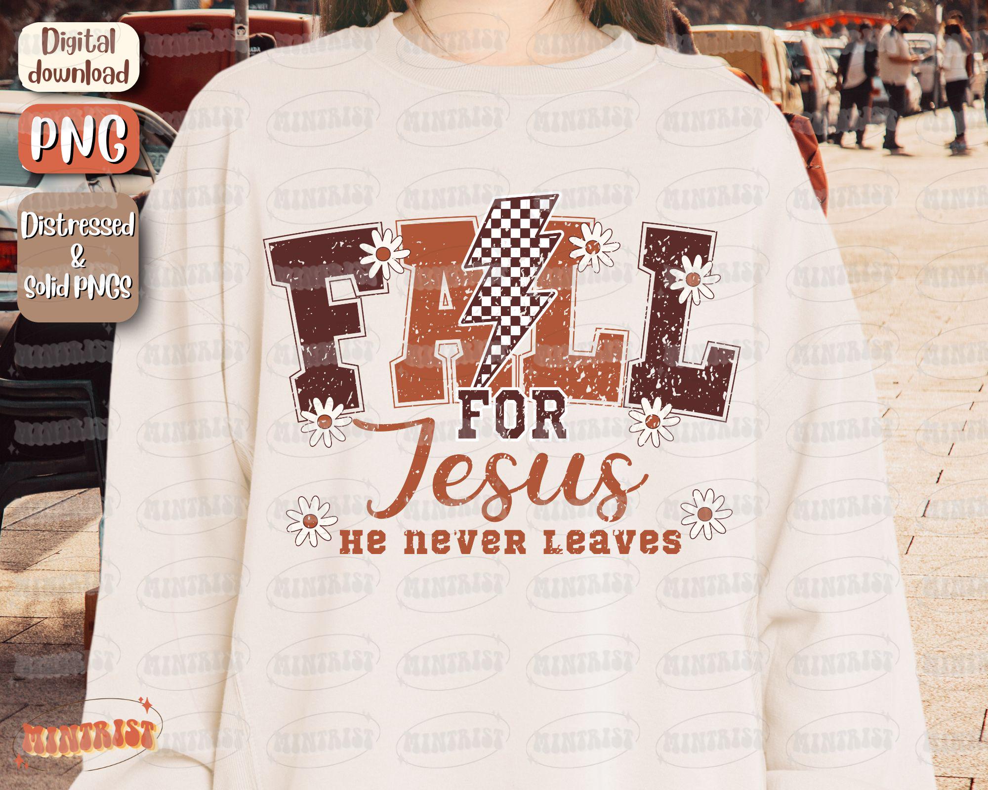Fall for Jesus Png, Falling for Jesus Png, Autumn Season, Sublimation ...