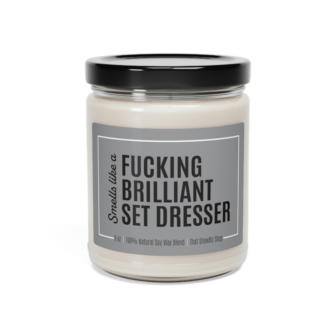 Set Dresser Gift, Set Decorator, Stage Prop Builder, Fucking Brilliant ...